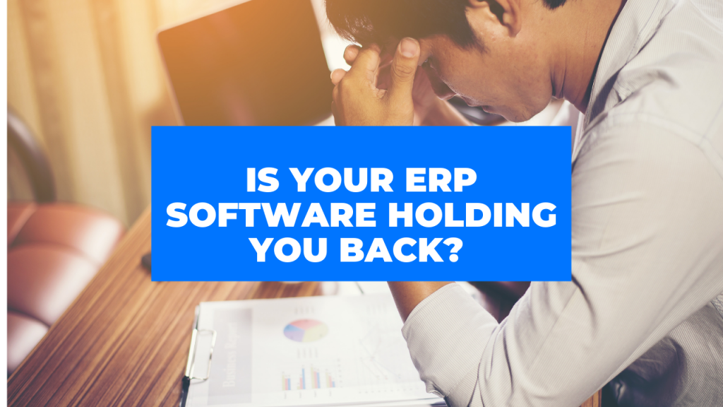 Is your ERP software holding you back? - Applied Business Cloud ERP